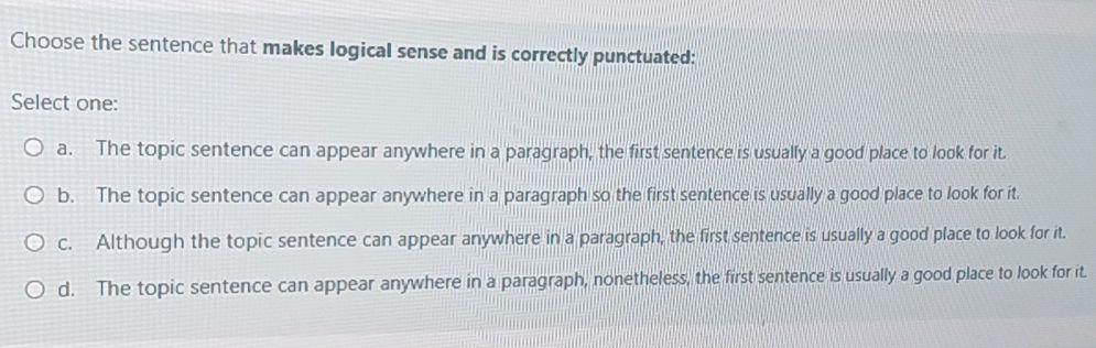 Choose the sentence that makes logical sense | StudyX