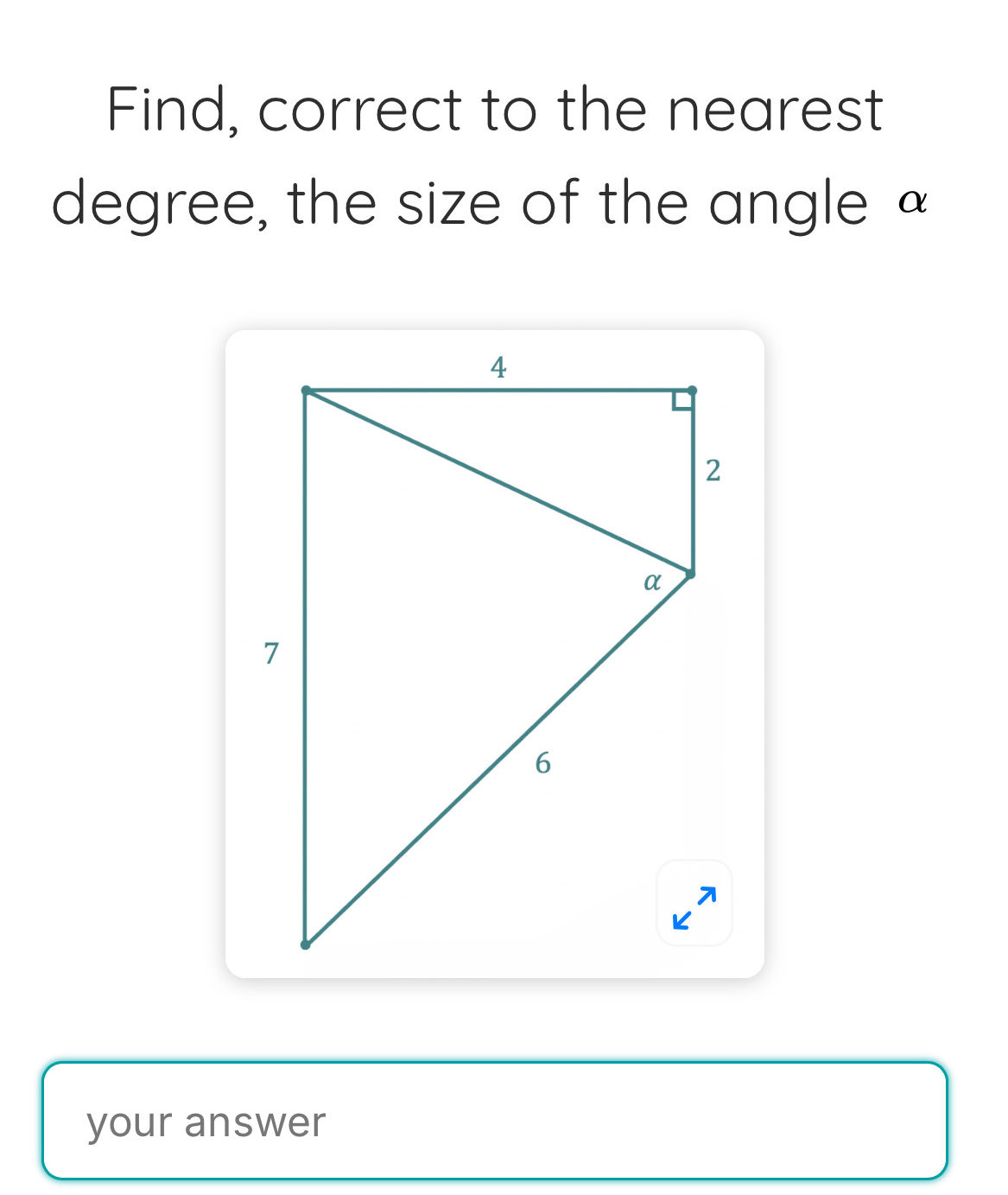 Find, correct to the nearest degree, the | StudyX