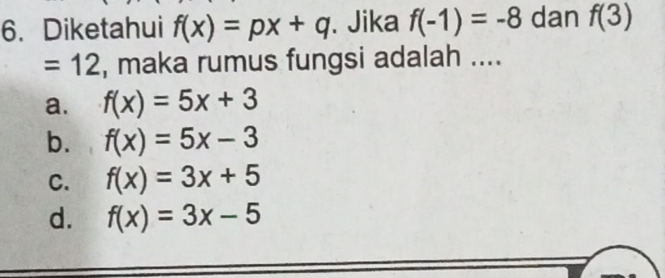 6. Diketahui $f(x) = px + q$. Jika $f(-1) = | StudyX