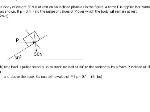 a) body of weight 50N is at rest on an | StudyX