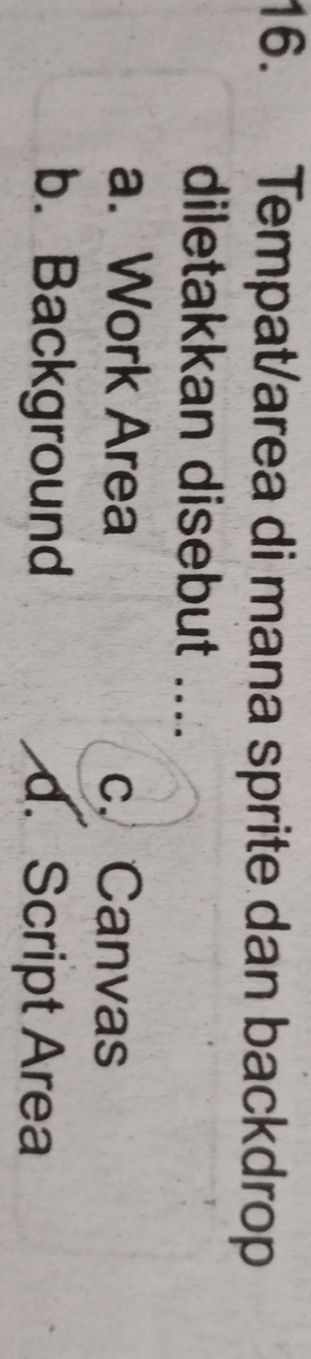 16. Tempat/area di mana sprite dan backdrop | StudyX