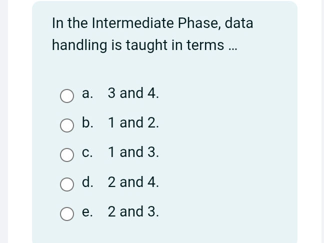 In the Intermediate Phase, data handling is | StudyX