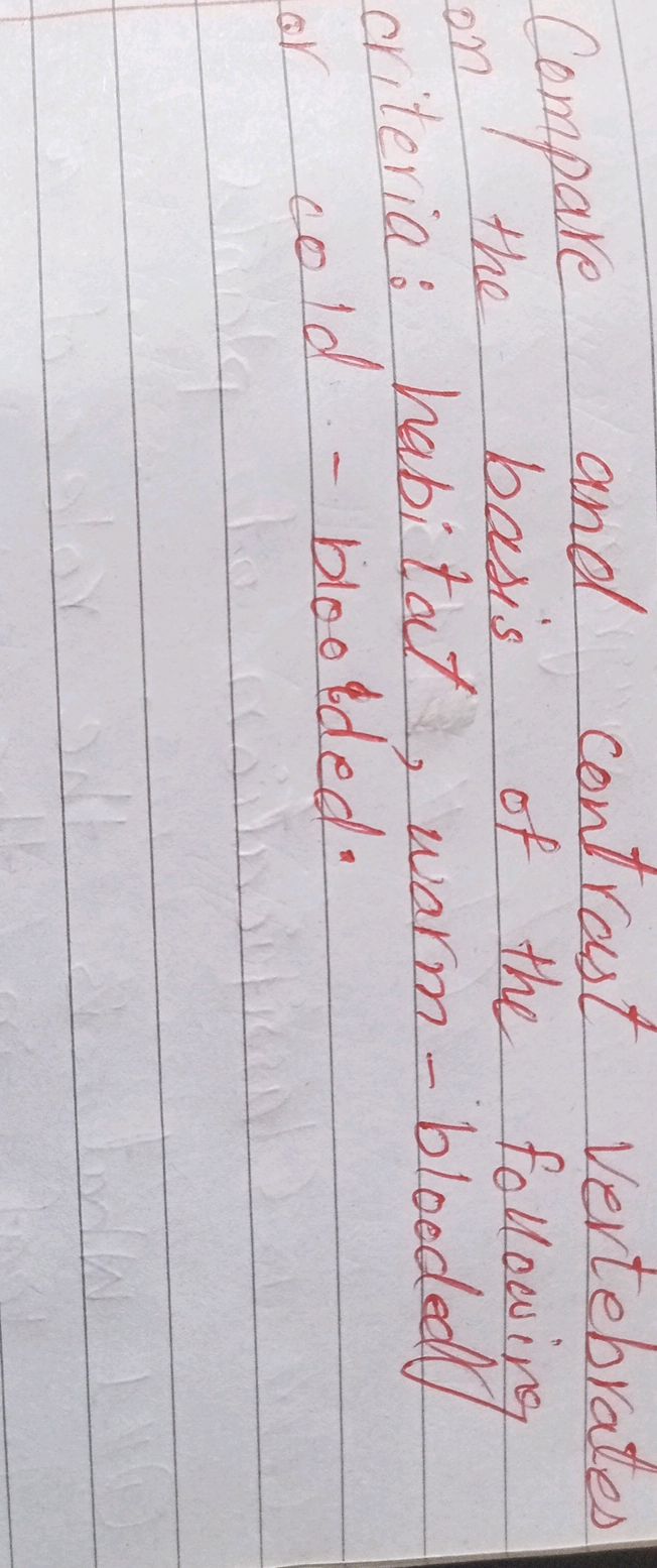 Compare and contrast vertebrates on the | StudyX