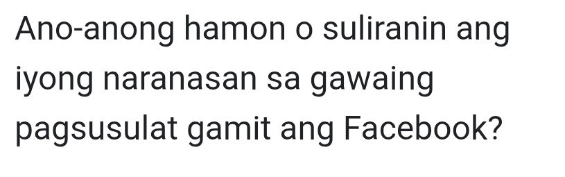 Ano-anong hamon o suliranin ang iyong | StudyX