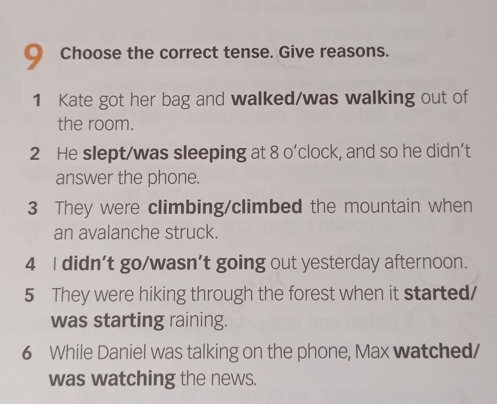 9 Choose the correct tense. Give reasons. 1 | StudyX
