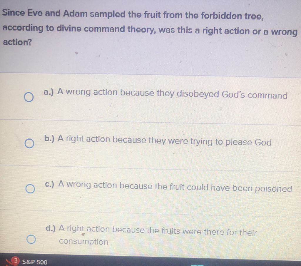 Since Eve and Adam sampled the fruit from