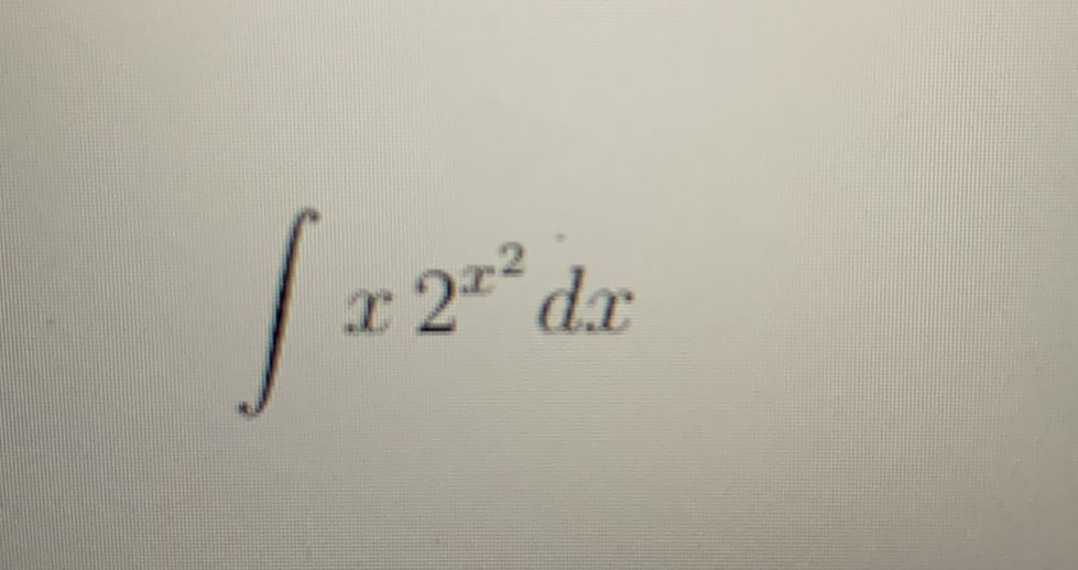 Integral of x times 2 to the power of x | StudyX