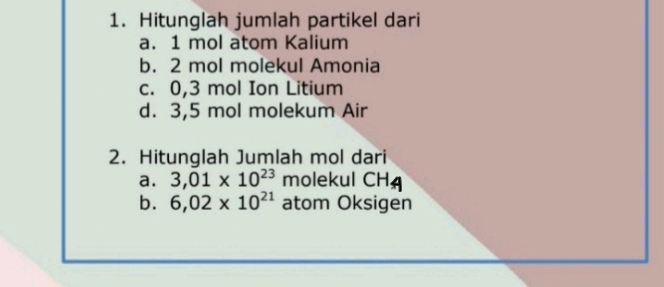 1. Hitunglah jumlah partikel dari a. 1 mol | StudyX