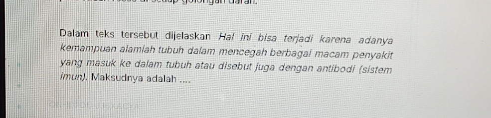 Dalam teks tersebut dijelaskan Hal ini bisa | StudyX