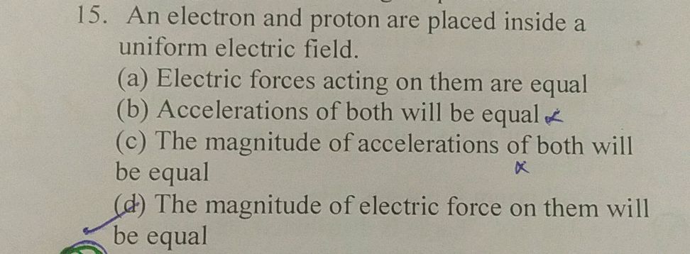 15. An electron and proton are placed inside | StudyX