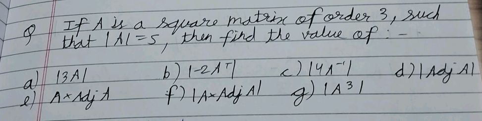 If A is a square matrix of order 3, such | StudyX
