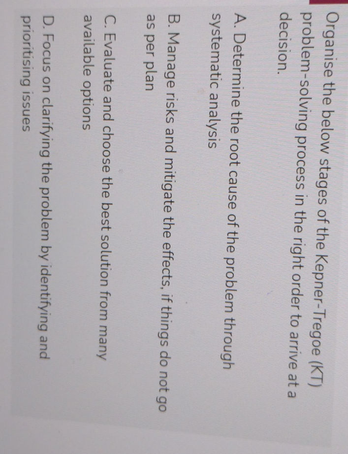 Organise the below stages of the | StudyX