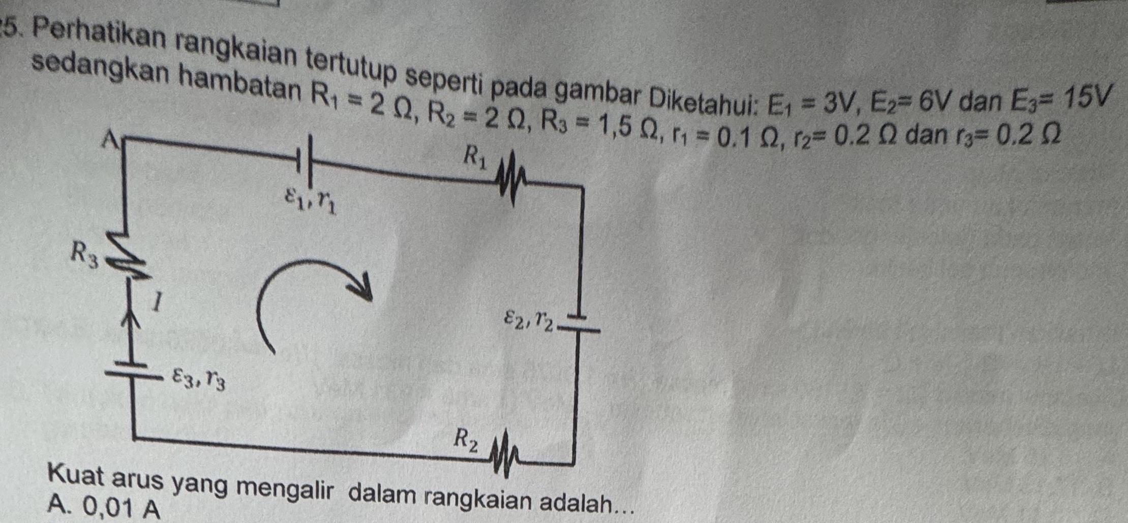 Perhatikan rangkaian tertutup seperti pada | StudyX