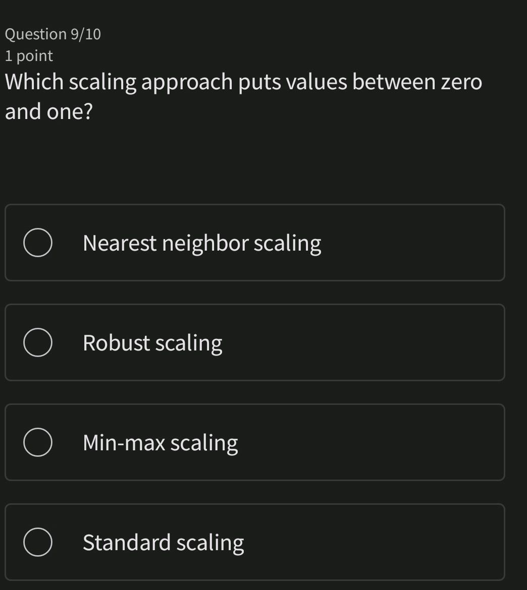 Which scaling approach puts values between | StudyX