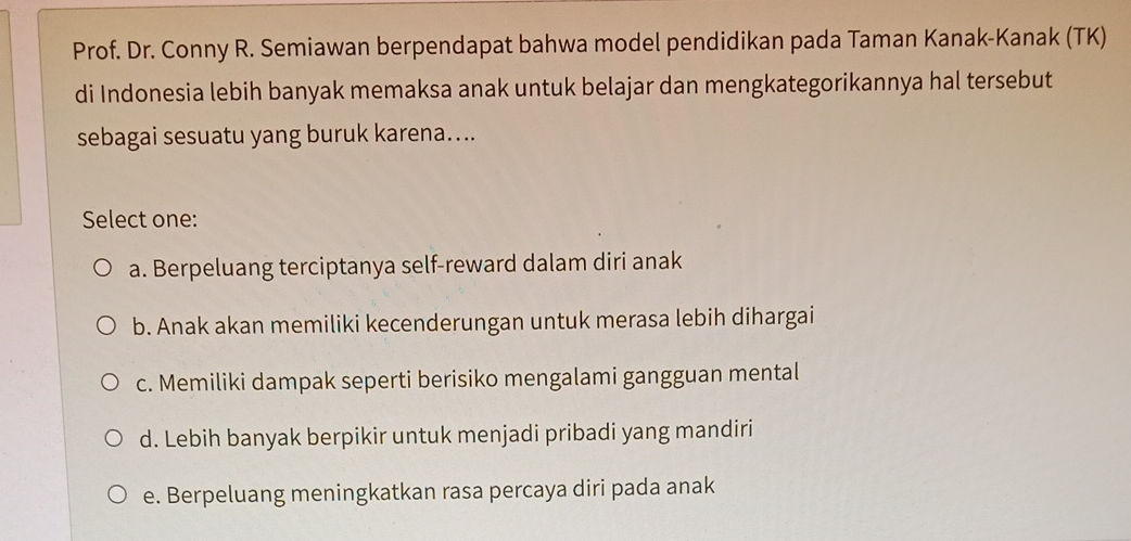 Prof. Dr. Conny R. Semiawan berpendapat | StudyX