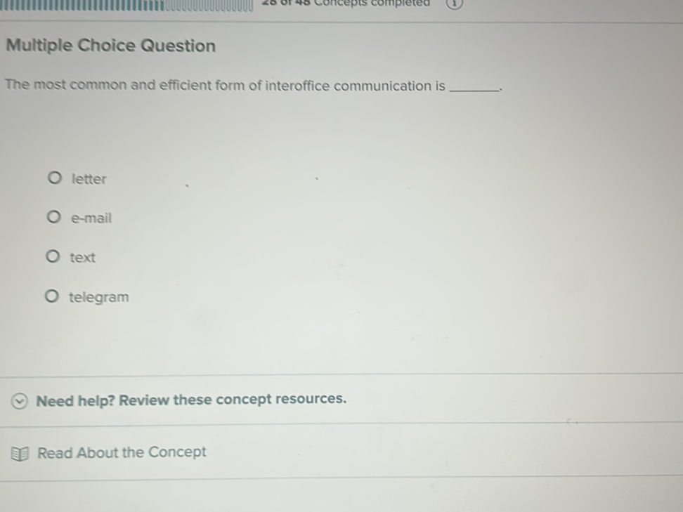 The most common and efficient form of | StudyX
