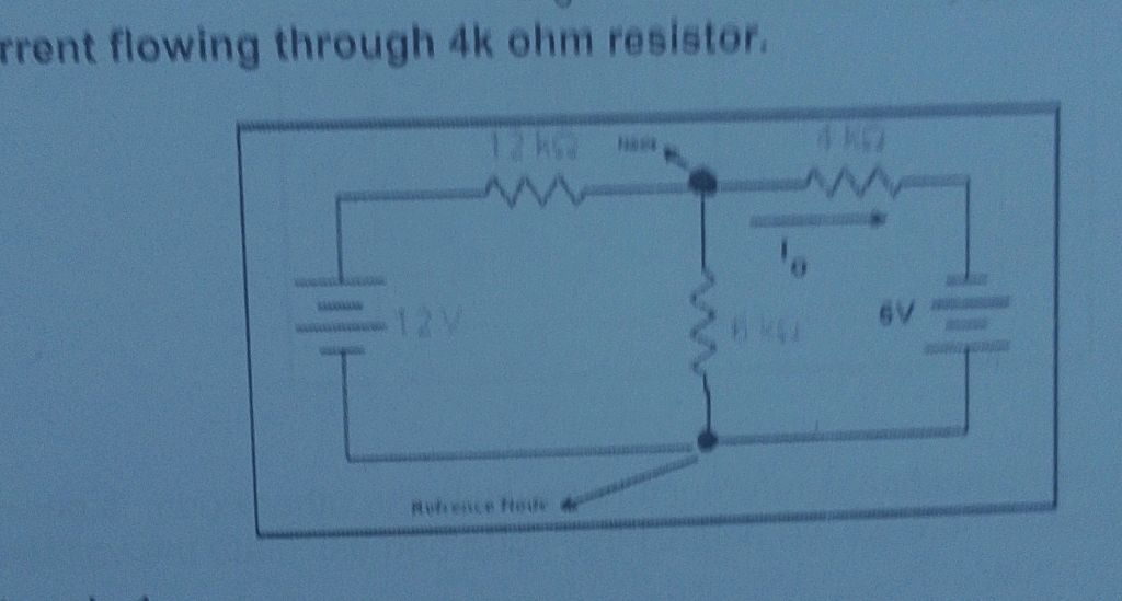 Current flowing through 4k ohm resistor. | StudyX