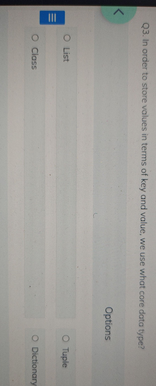 Q3. In order to store values in terms of key | StudyX