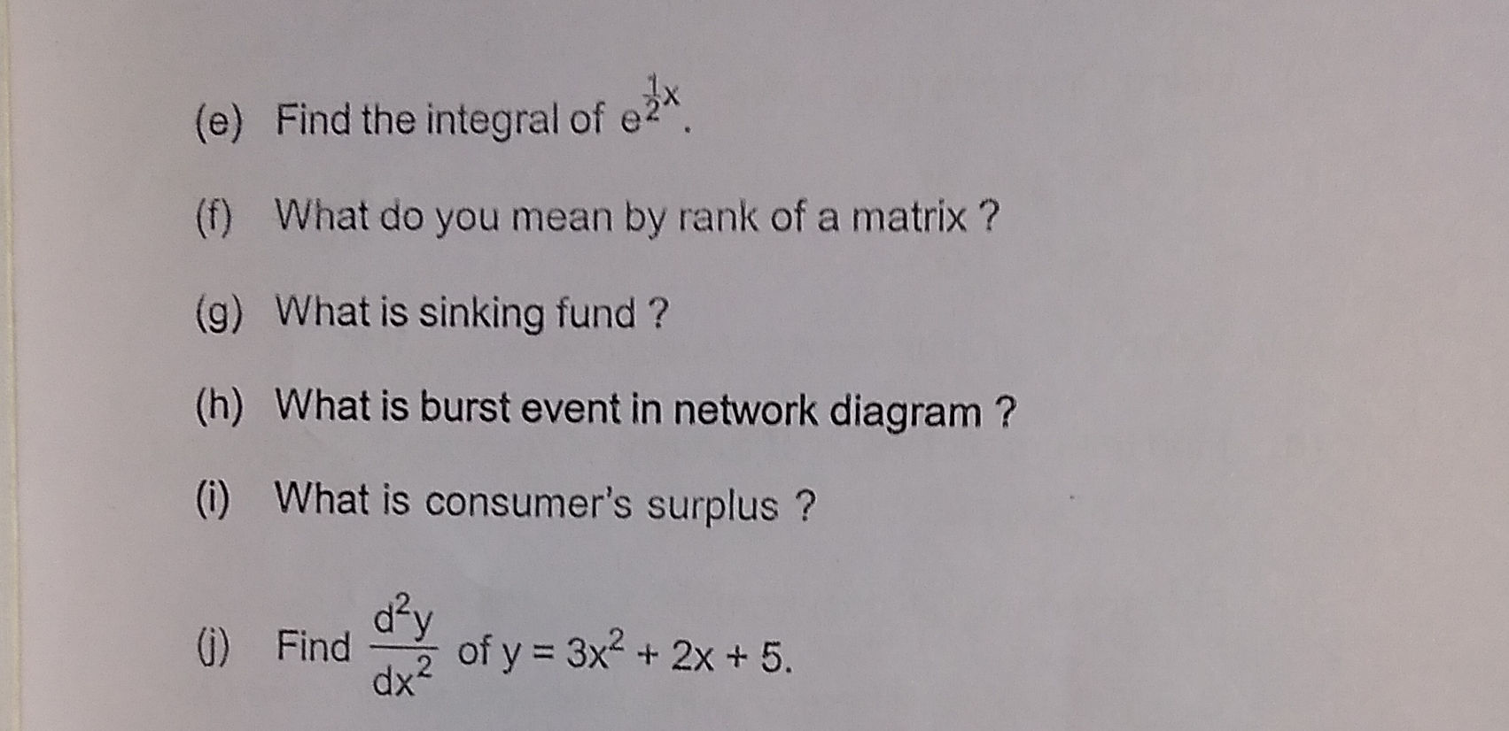 (e) Find the integral of $e^{2x}$. (f) What | StudyX