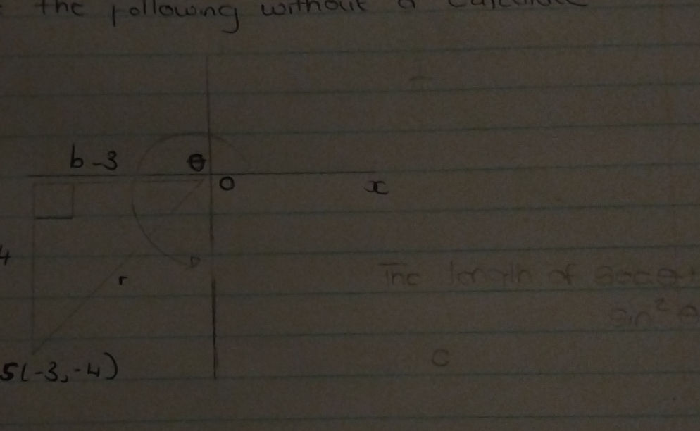 the following without a calculator $b-3$ | StudyX