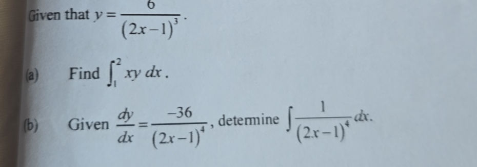 Given that $y = {6}{(2x-1)^3}$. (a) Find $ | StudyX