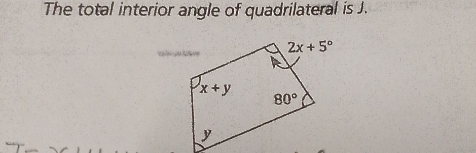 The total interior angle of quadrilateral is | StudyX