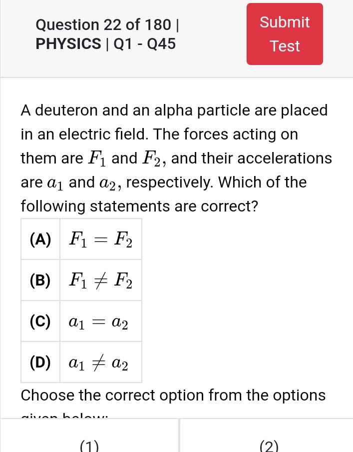 A deuteron and an alpha particle are placed | StudyX