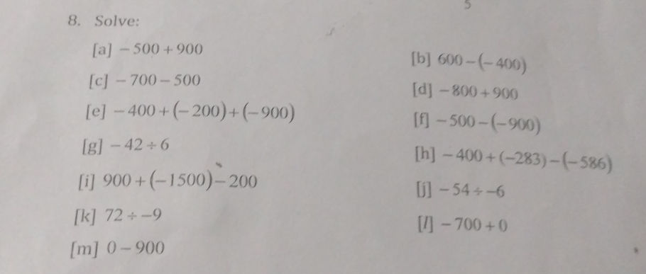 8. Solve: [a] $-500 + 900$ [b] $600 - | StudyX