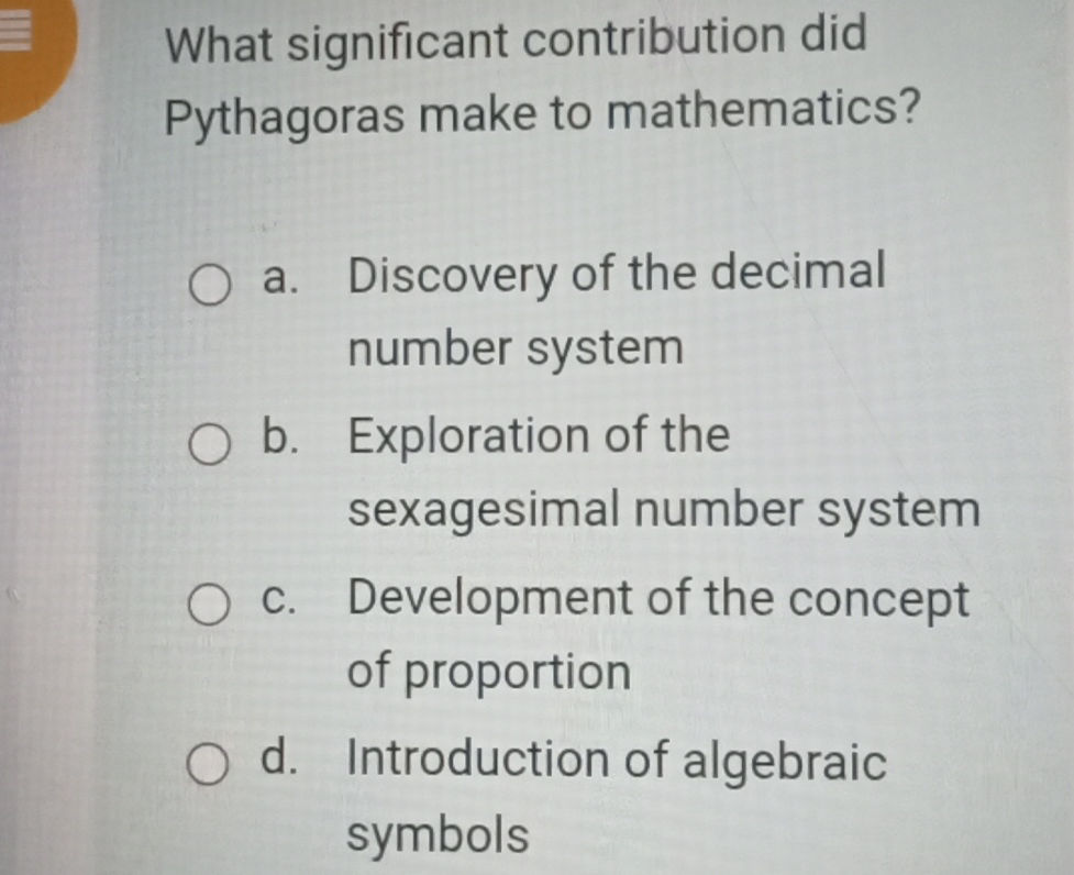What significant contribution did Pythagoras | StudyX