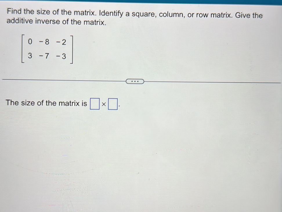Find the size of the matrix. Identify a | StudyX