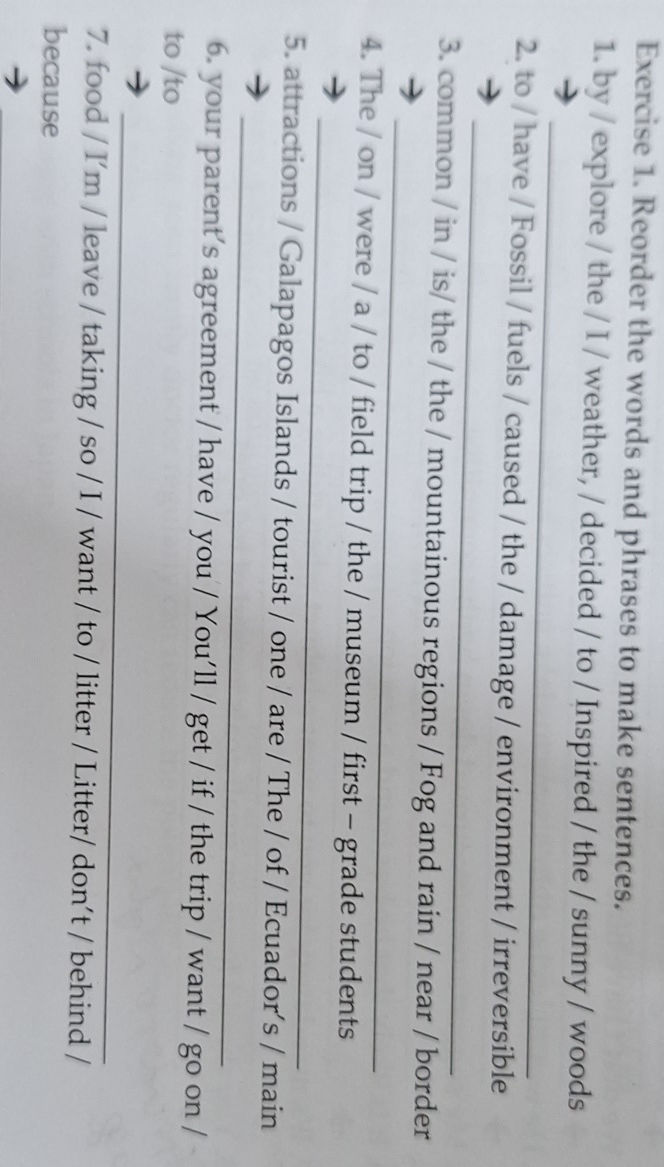 Exercise 1. Reorder the words and phrases to | StudyX