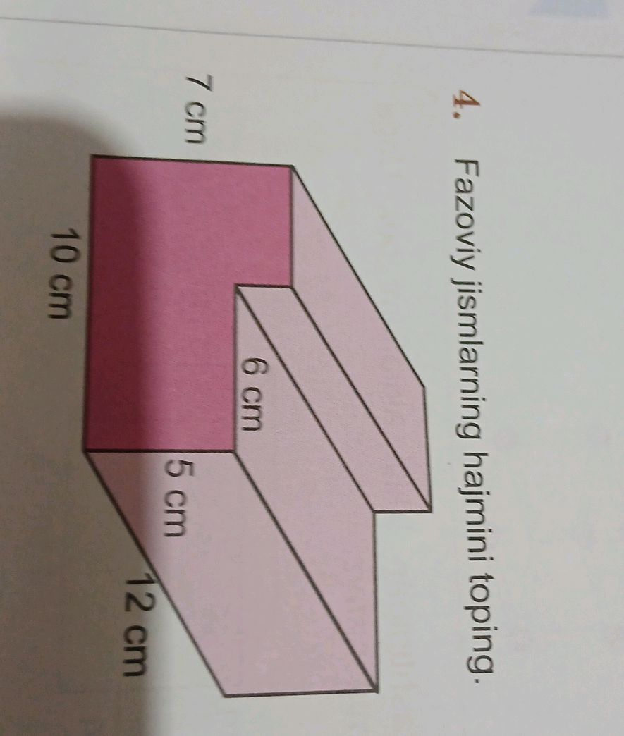 4. Fazoviy jismlarning hajmini toping. 7 cm | StudyX