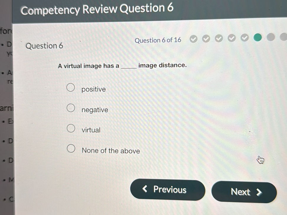 A virtual image has a ______ image distance. | StudyX