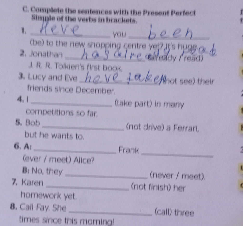 C. Complete the sentences with the Present | StudyX