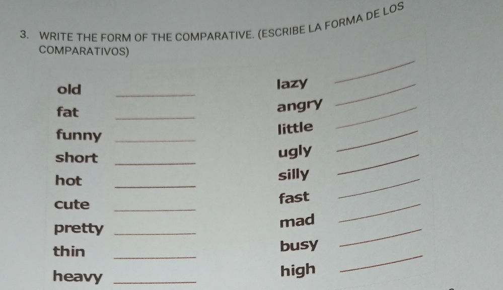 3. WRITE THE FORM OF THE COMPARATIVE. | StudyX