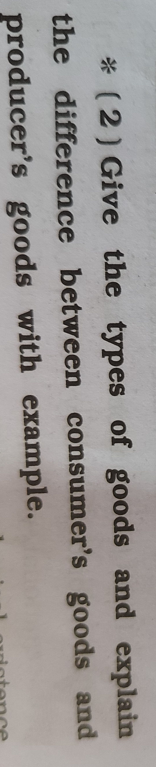 Give the types of goods and explain the | StudyX