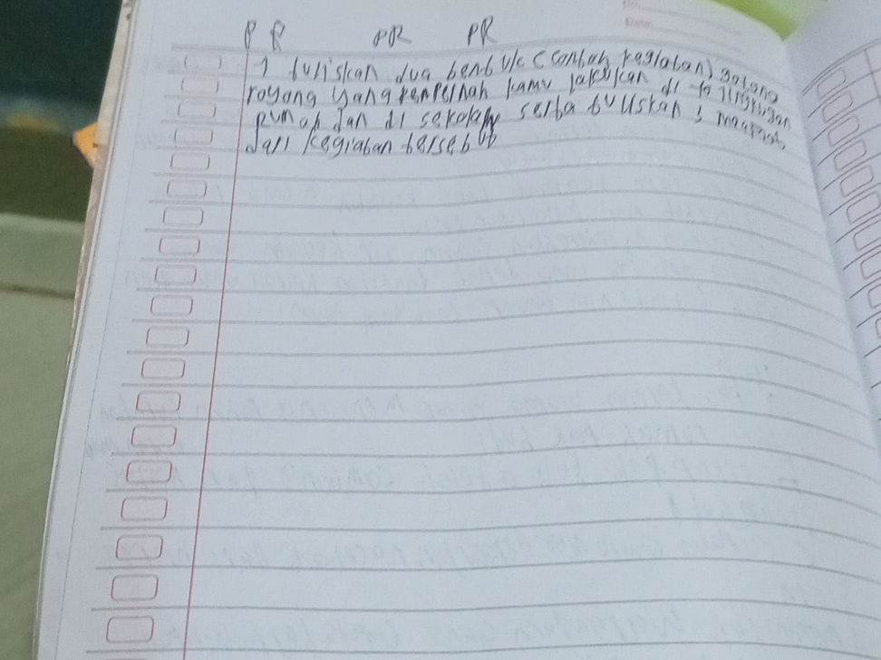 1. Tuliskan dua bentuk contoh kegiatan yang | StudyX