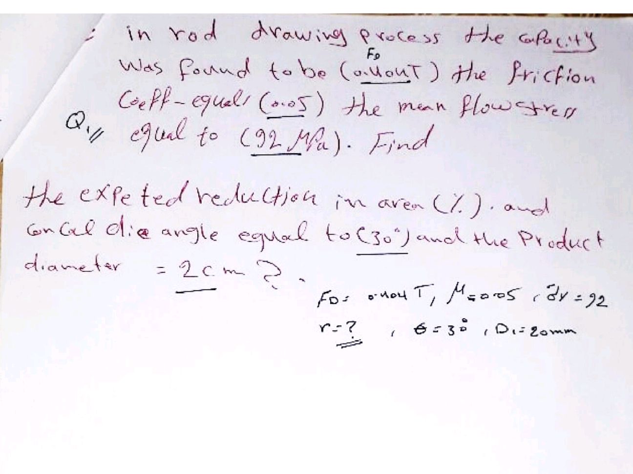 In rod drawing process the capacity was | StudyX
