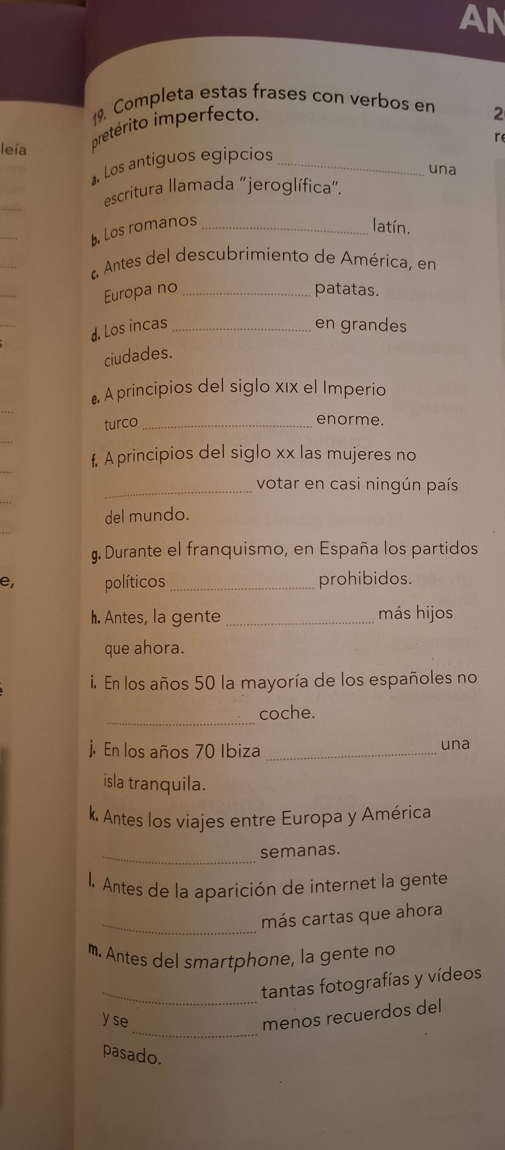 19. Completa estas frases con verbos en | StudyX