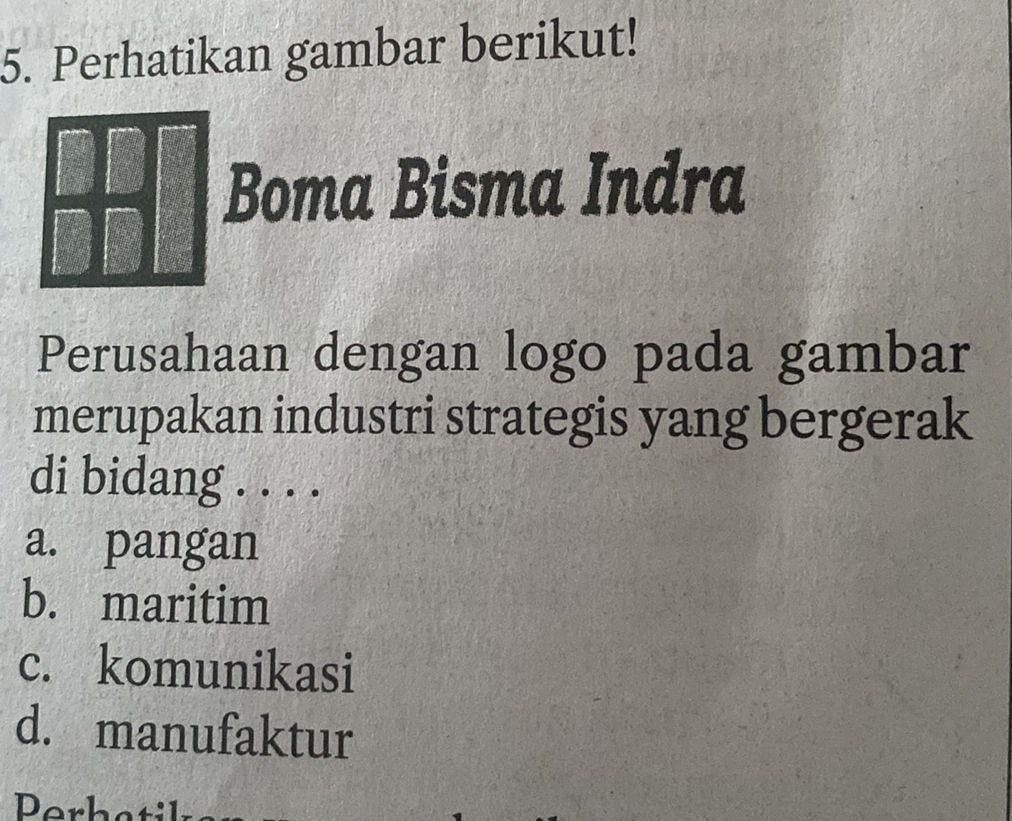 5. Perhatikan gambar berikut! Boma Bisma | StudyX