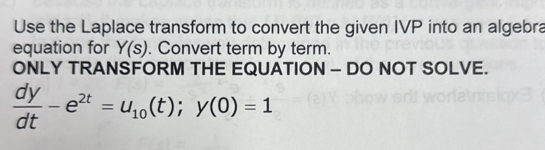 Use the Laplace transform to convert the | StudyX