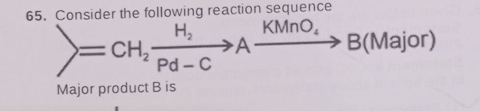 65. Consider the following reaction sequence | StudyX
