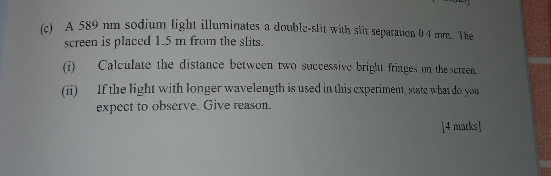 (c) A 589 nm sodium light illuminates a | StudyX