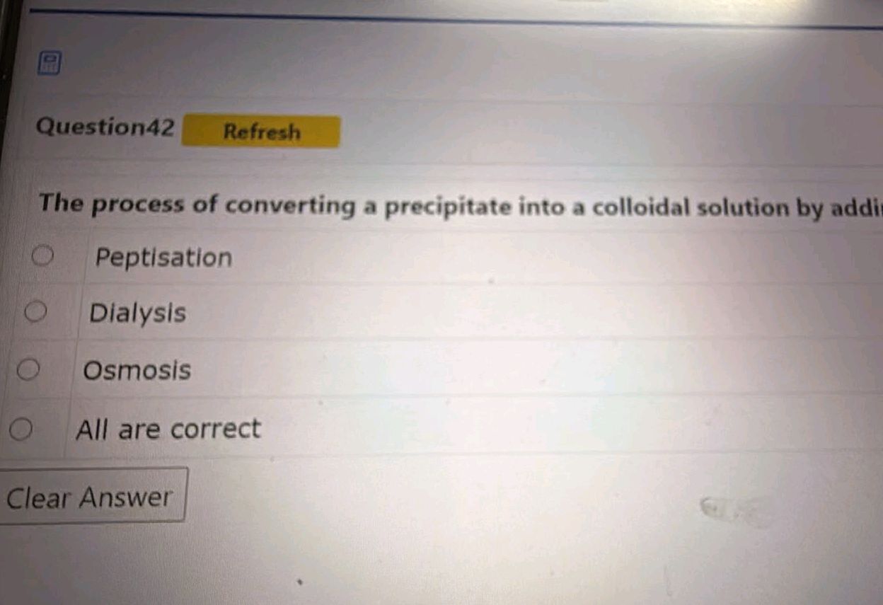 The process of converting a precipitate into | StudyX