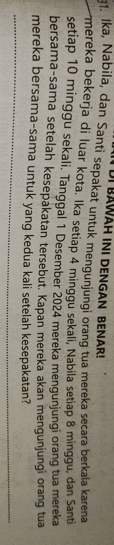 31. Ika, Nabila, dan Santi sepakat untuk | StudyX