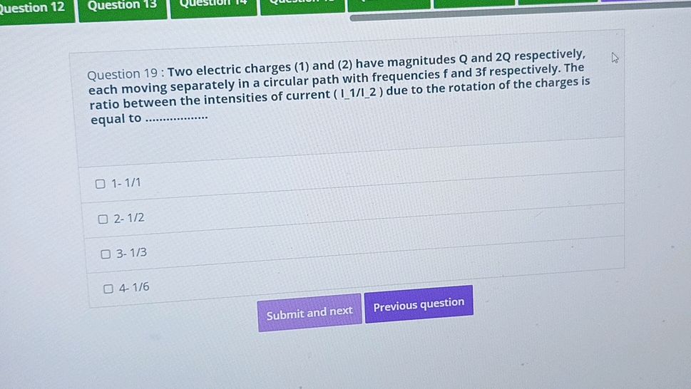 Question 19: Two electric charges (1) and | StudyX