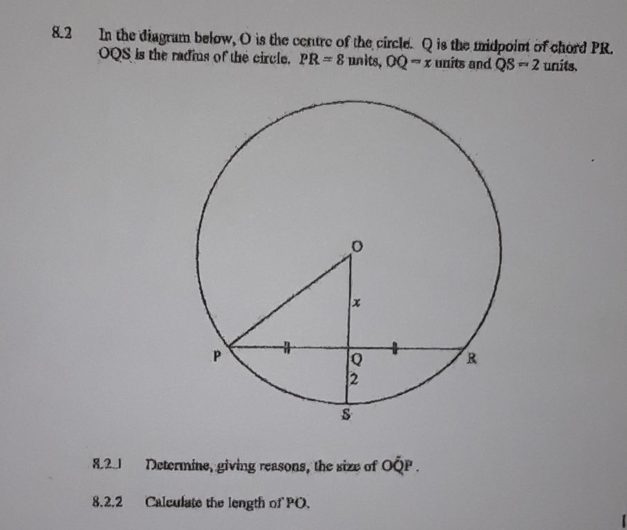 8.2 In the diagram below, O is the centre of | StudyX