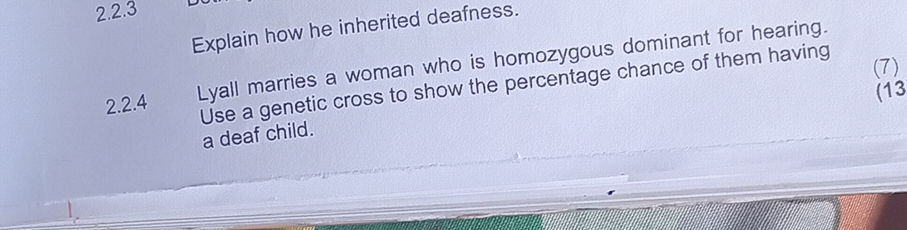 2.2.3 Explain how he inherited deafness. | StudyX