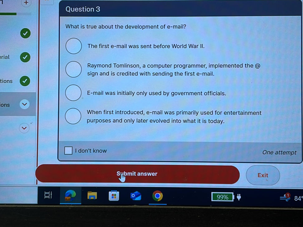 Question 3 What is true about the | StudyX