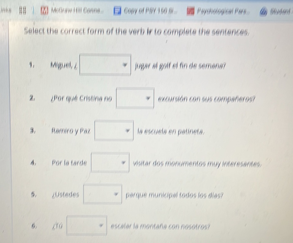Select the correct form of the verb *ir* to | StudyX